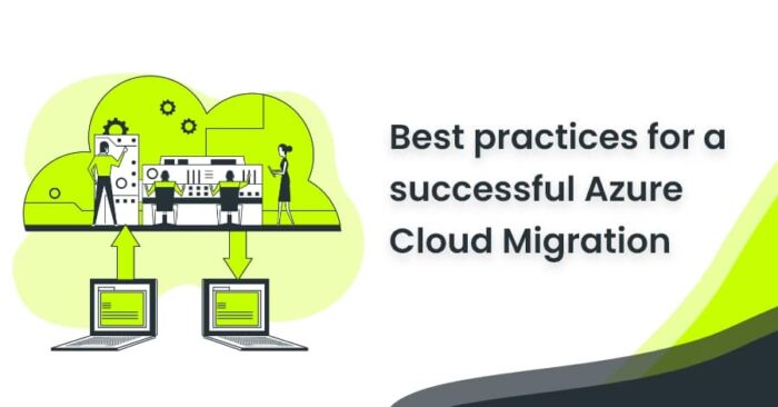 Azure Cloud Migration Best Practices | Tools & Checklist
