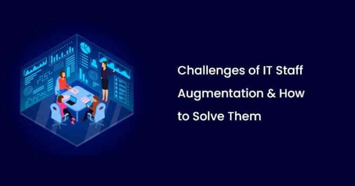 Challenges of IT Staff Augmentation and How to Solve Them