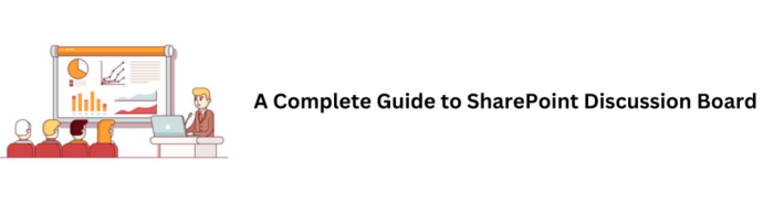 SharePoint Discussion Board | Complete Guide