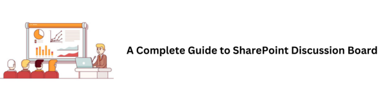 SharePoint Discussion Board | Complete Guide