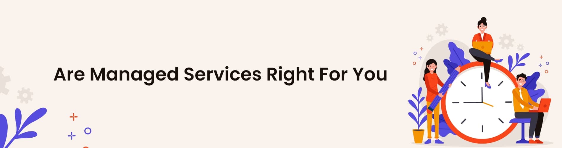 Top Benefits of Managed IT Services for Business