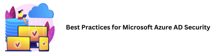 7 Best Practices for Microsoft Azure AD Security