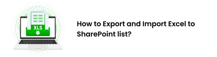 Effortless Migration: Excel Files to SharePoint Lists