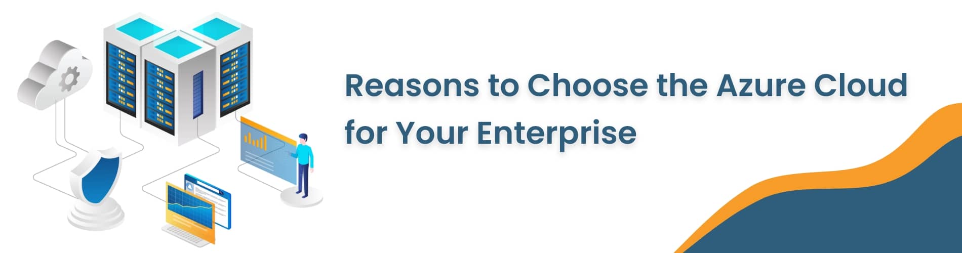 Choose Azure Cloud for scalability and enhanced security