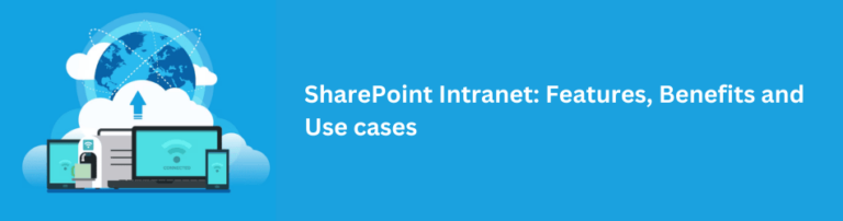 SharePoint Intranet: Features and Benefits Guide