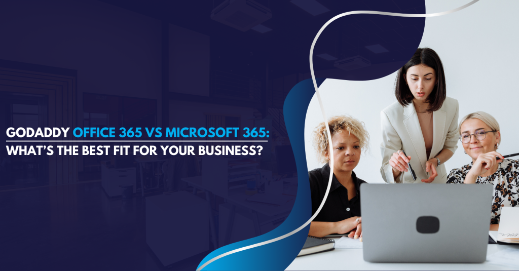 GoDaddy Office 365 vs Microsoft 365 for Business