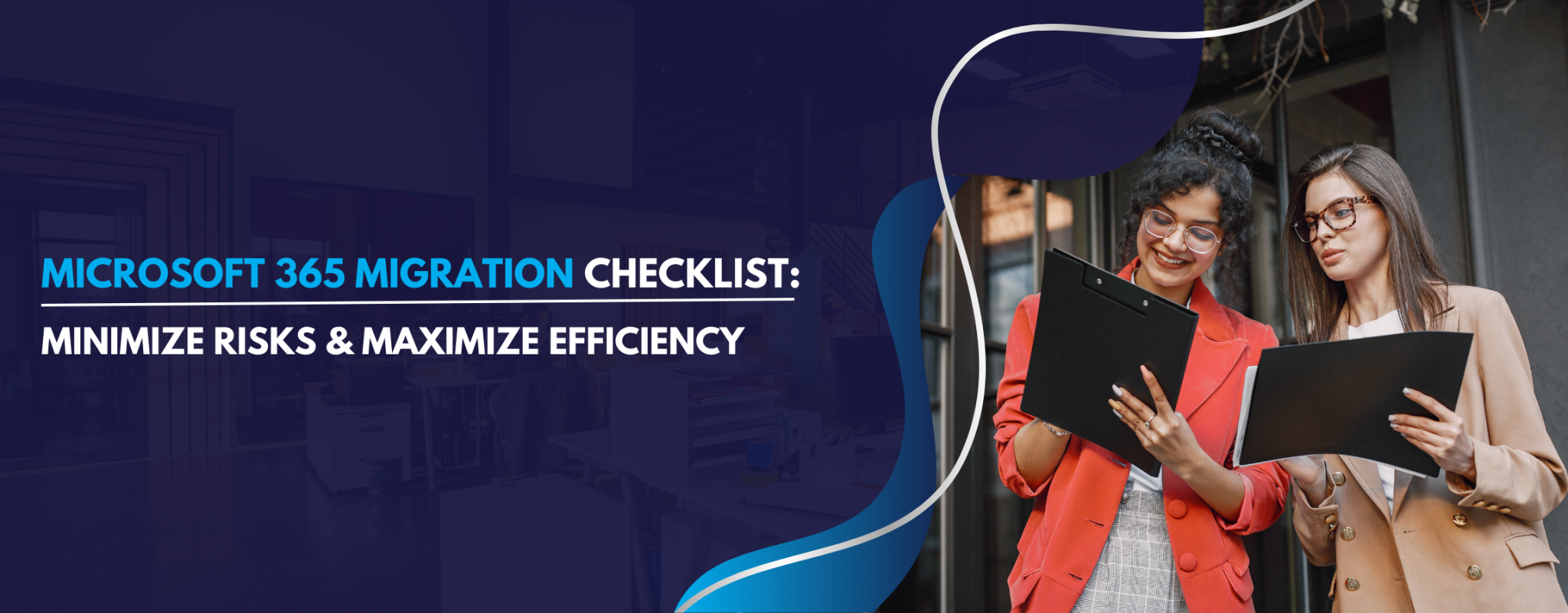 Microsoft 365 Migration Checklist: Step-by-Step Guide