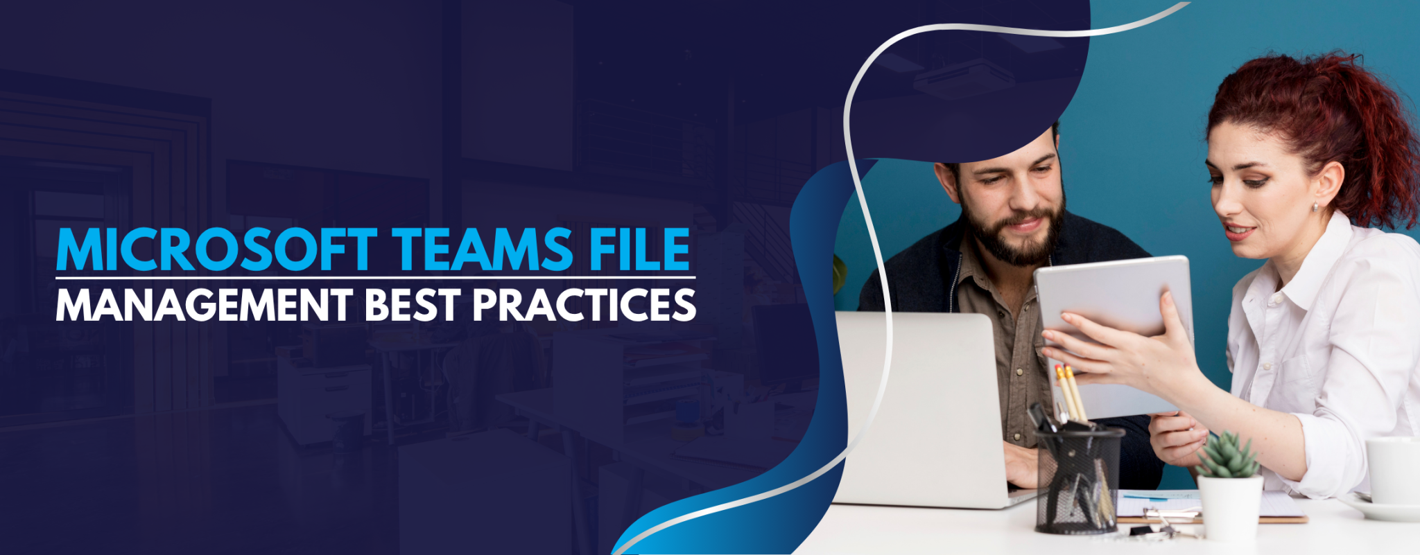 Microsoft Teams File Management Tips & Tricks