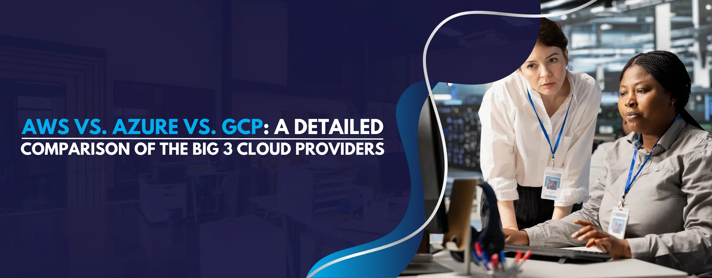 AWS vs Azure vs GCP: Complete Comparison of Cloud Platforms